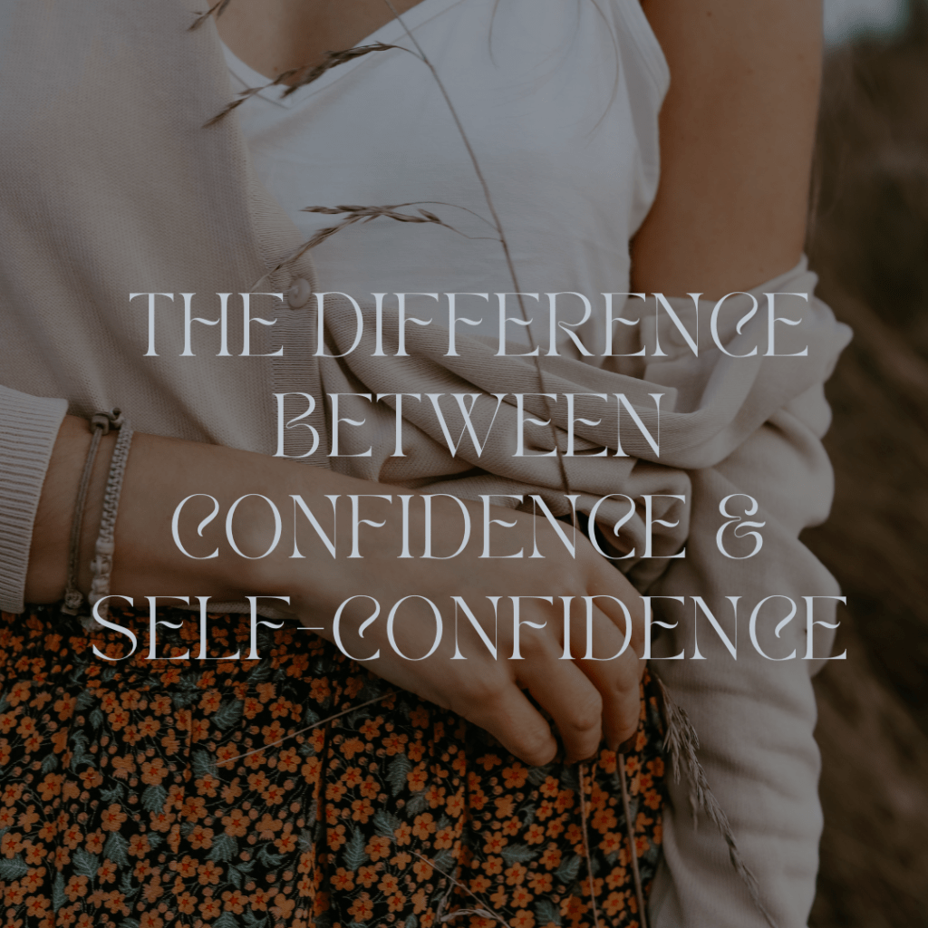 The Difference Between Confidence and Self-Confidence – Piecing Us Together